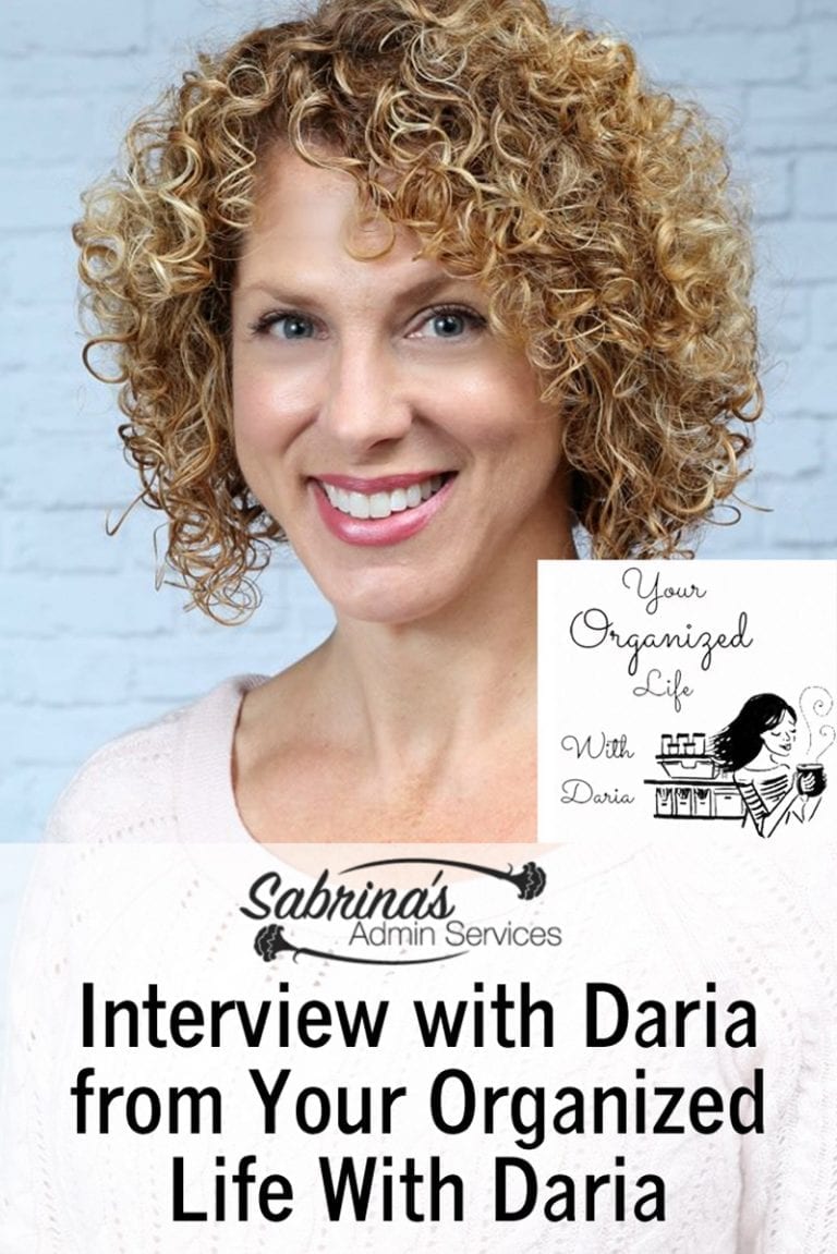 Your Organized Life With Daria Interview - Sabrinas Admin Services