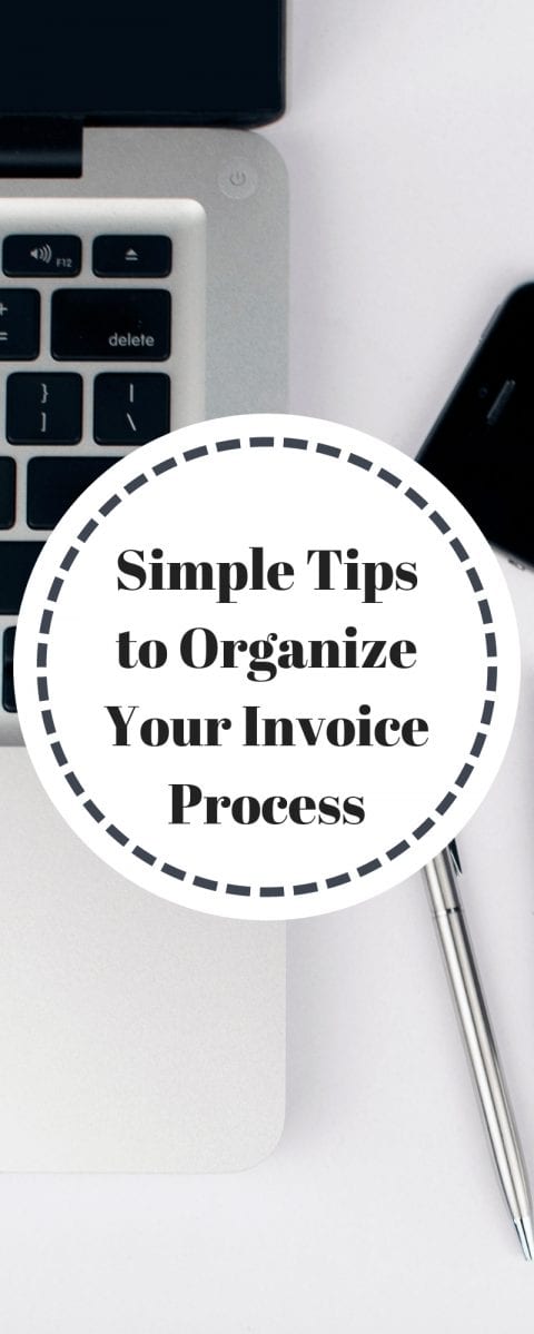 Simple Tips to Organize Your Start Up’s Invoice Process