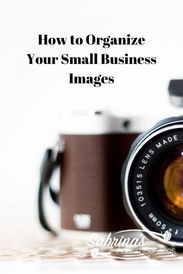 How to Organize Your Small Business Images - Sabrinas Admin Services