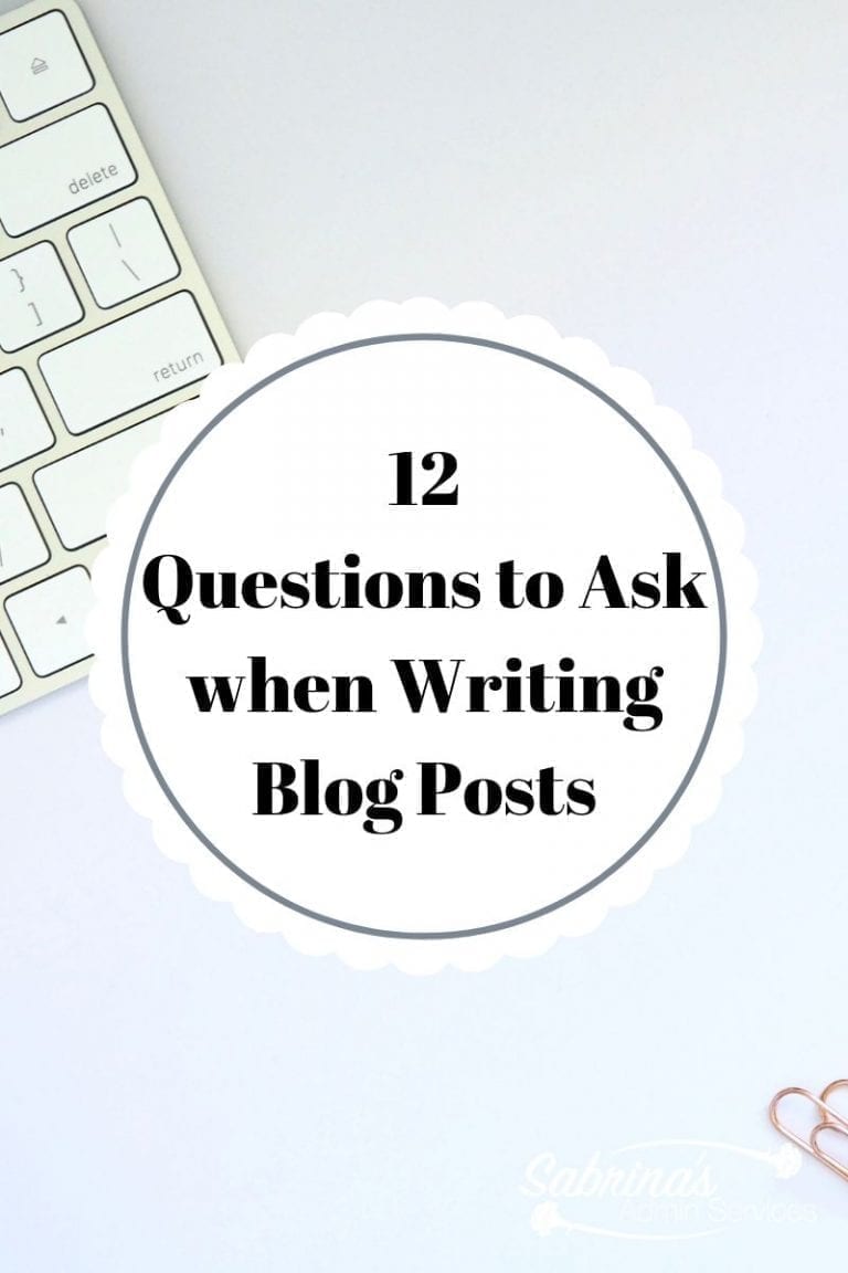 12 Questions to Ask When Writing Posts - Sabrinas Admin Services