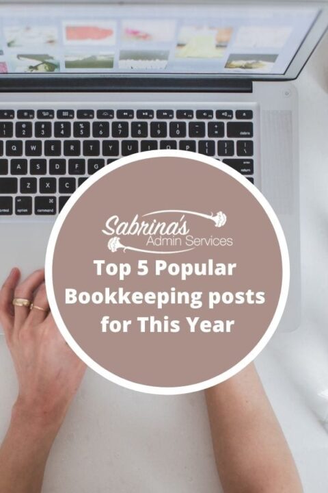 Top 5 Popular Bookkeeping posts for This Year - Sabrinas Admin Services