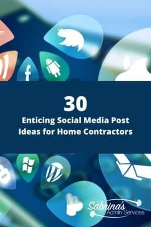 30 Enticing Social Media Post Ideas for Home Contractors