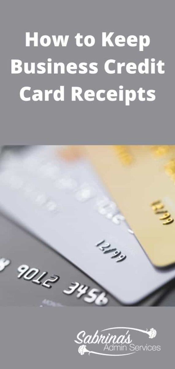How to Keep Business Credit Card Receipts - Sabrinas Admin Services