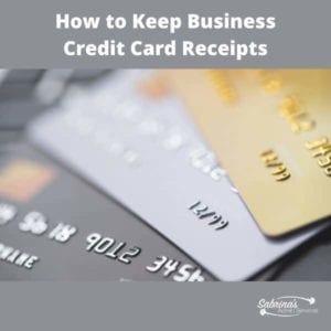 How to Keep Business Credit Card Receipts - Sabrinas Admin Services