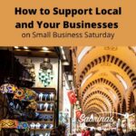 How to Support Local and Your Businesses on Small Business Saturday