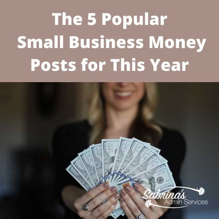 The 5 Popular Money Posts for This Year - Sabrinas Admin Services