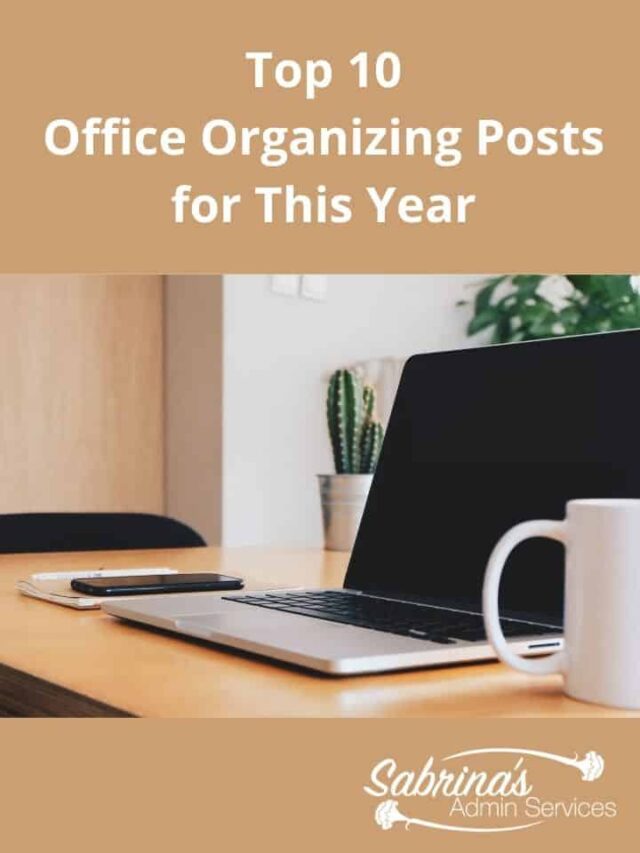 Top 10 Office Organizing posts for This Year - Sabrinas Admin Services