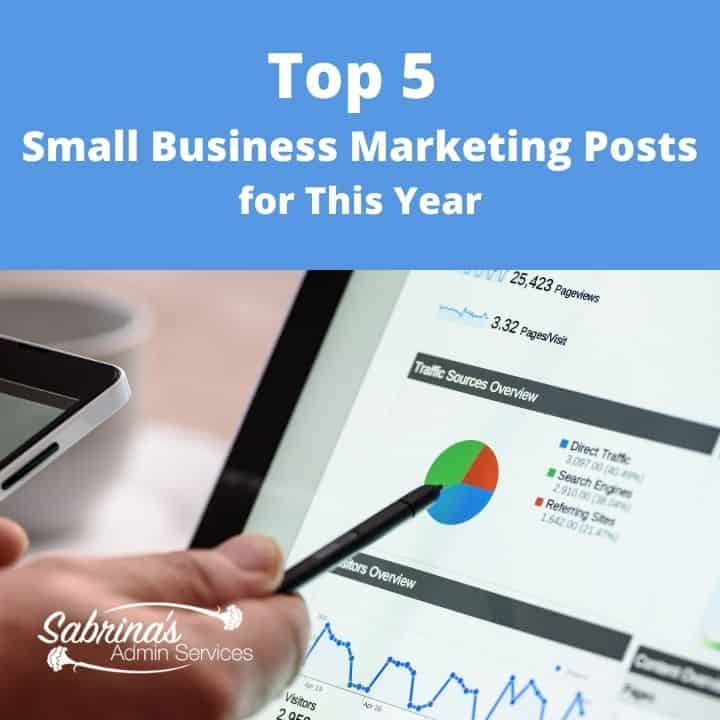 Top 5 Small Business Marketing Posts for This Year - Sabrinas Admin ...