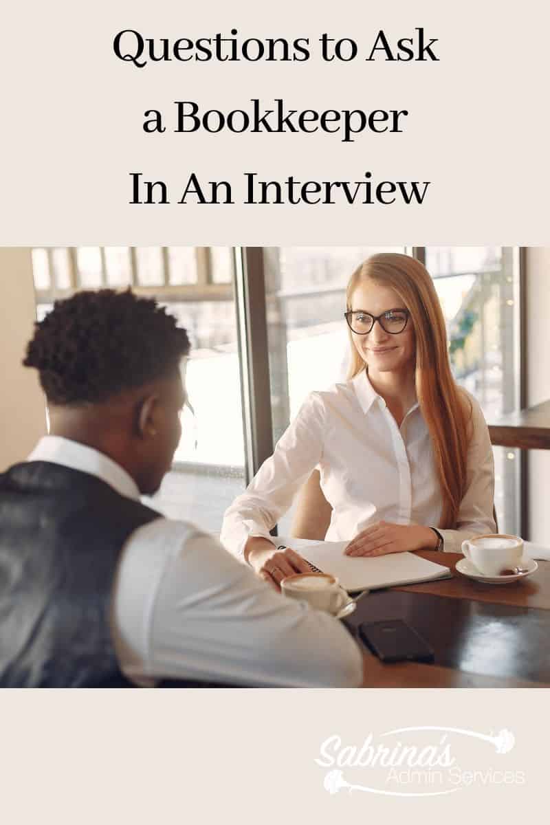 Questions to Ask a Bookkeeper In An Interview - Sabrinas Admin Services