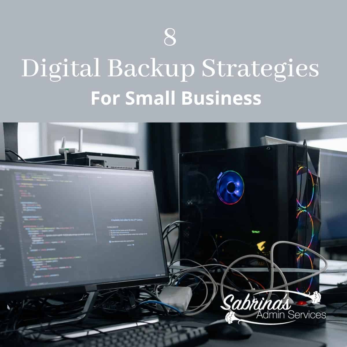 8 Digital Backup Strategies For Small Business