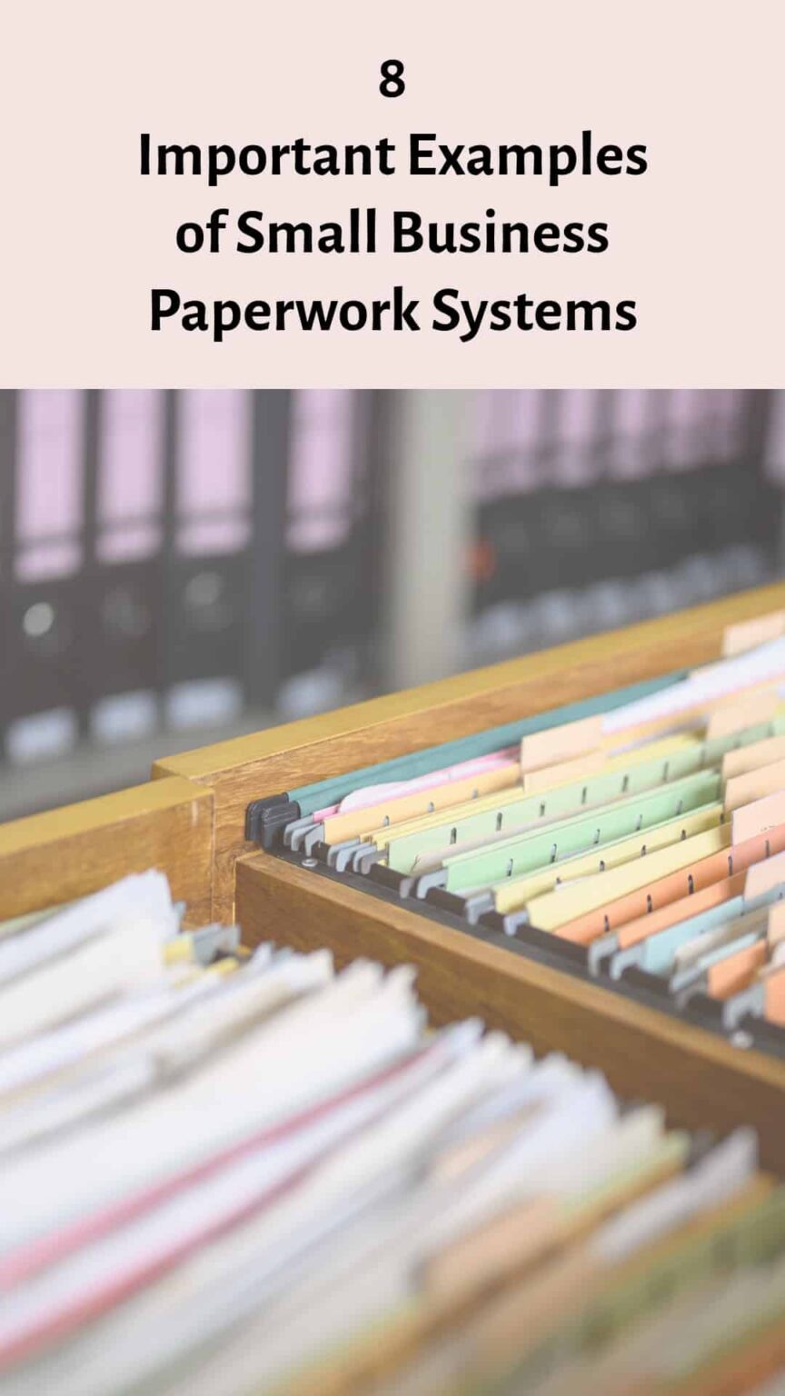 8 Important Examples of Small Business Paperwork Systems