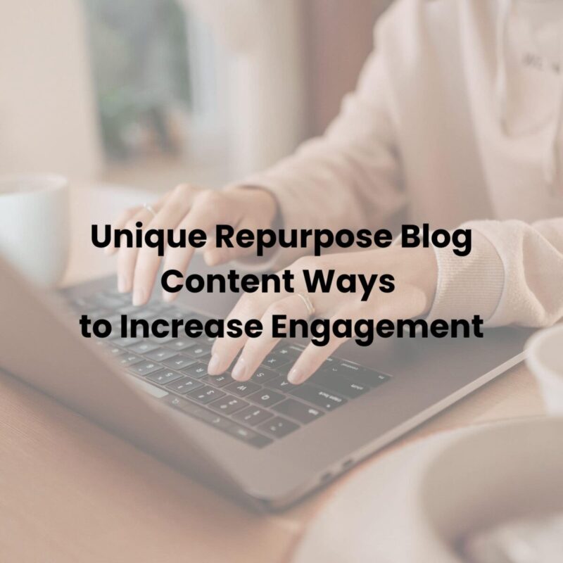 Unique Repurpose Blog Content Ways to Increase Engagement - Sabrinas ...